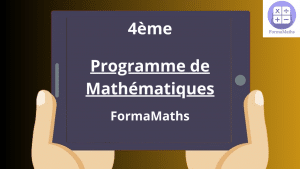 Programme de Mathématiques en 4ème - FormaMaths