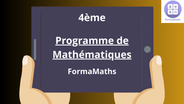 Programme de Mathématiques en 4ème - FormaMaths
